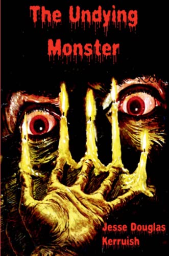 The Undying Monster by Jessie Douglas Kerruish | Goodreads