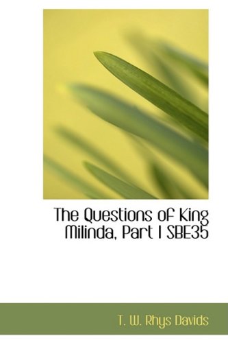 The Questions of King Milinda, Sbe35 by T.W. Rhys Davids | Goodreads