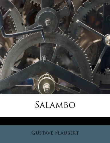Salambo by Gustave Flaubert | Goodreads
