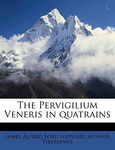 The Pervigilium Veneris in quatrains by J.A. Fort | Goodreads