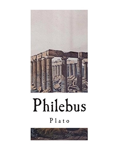Philebus: A Socratic Dialogue by Plato | Goodreads