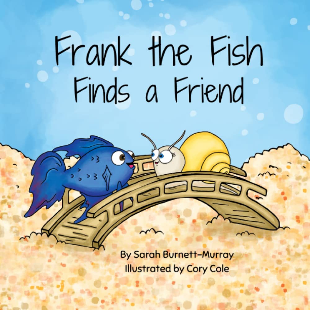 Frank the Fish Finds a Friend by Sarah Burnett-Murray | Goodreads