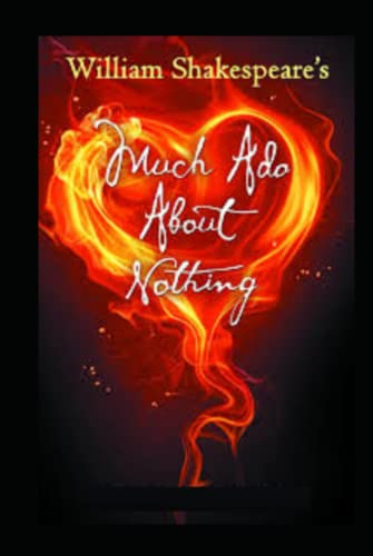 Much Ado about Nothing William Shakespeare illustrated by William ...