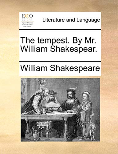 The Tempest. by Mr. William Shakespear. by William Shakespeare | Goodreads