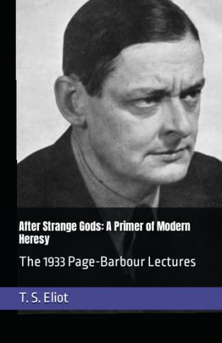 After Strange Gods: A Primer of Modern Heresy: The 1933 Page-Barbour ...