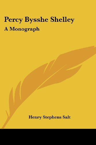 Percy Bysshe Shelley: A Monograph by Henry Stephens Salt | Goodreads