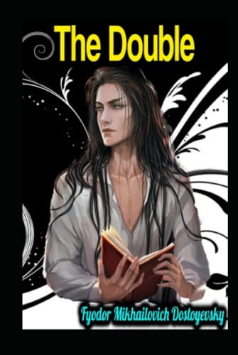 Double: Illustrated Edition by Fyodor Dostoevsky | Goodreads