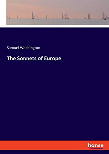 The Sonnets of Europe by Samuel Waddington | Goodreads