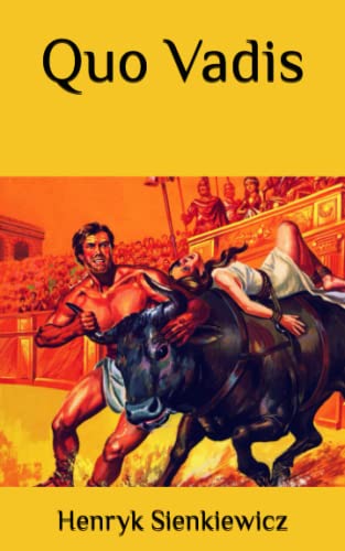 Quo Vadis: This is the kind of book that forever changes how you look ...