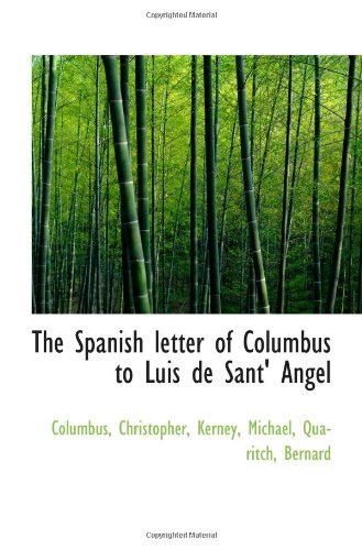 The Spanish letter of Columbus to Luis de Sant' Angel by Cristoforo ...