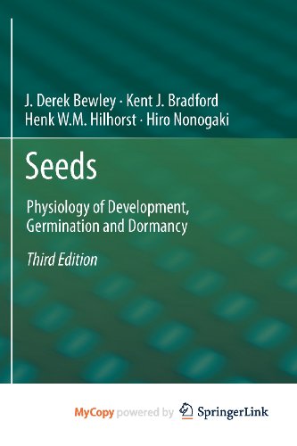 Seeds: Physiology of Development, Germination and Dormancy, 3rd Edition ...