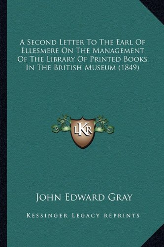 A Second Letter To The Earl Of Ellesmere On The Management Of The ...