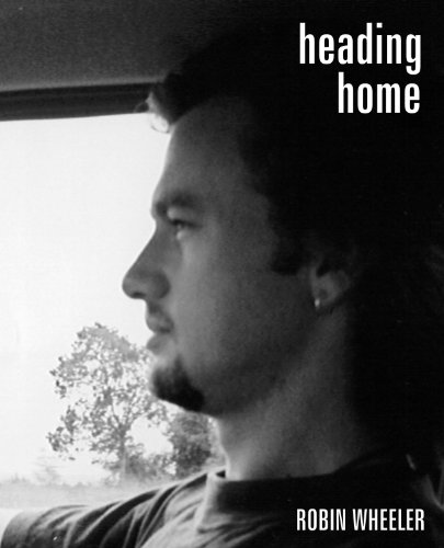 Heading Home by Robin Wheeler | Goodreads