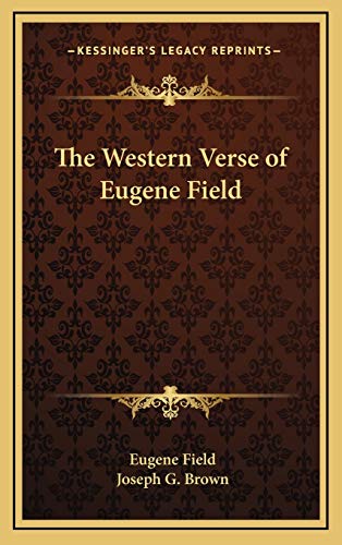 The Western Verse of Eugene Field by Eugene Field | Goodreads