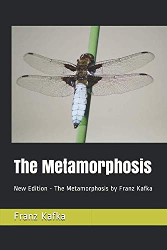 The Metamorphosis: New Edition - The Metamorphosis by Franz Kafka by ...