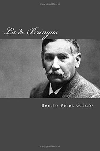 La de Bringas (Spanish Edition) by Benito Pérez Galdós | Goodreads