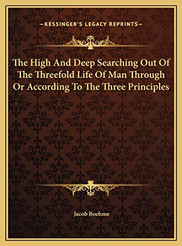 The High And Deep Searching Out Of The Threefold Life Of Man Through Or ...
