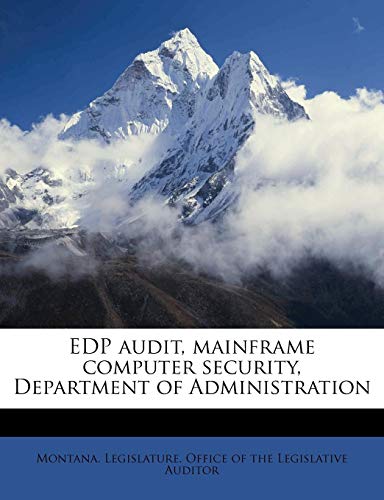 EDP audit, mainframe computer security, Department of Administration by ...