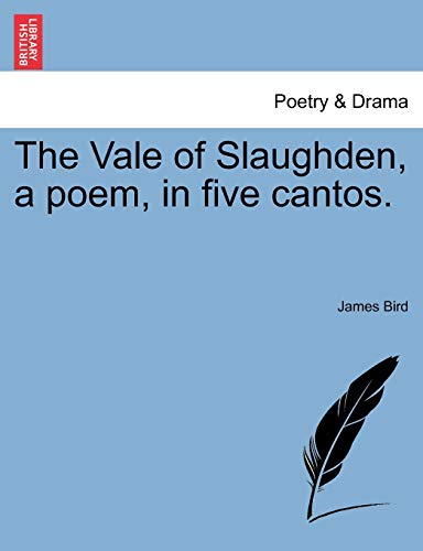 The Vale of Slaughden, a poem, in five cantos. by James Bird | Goodreads