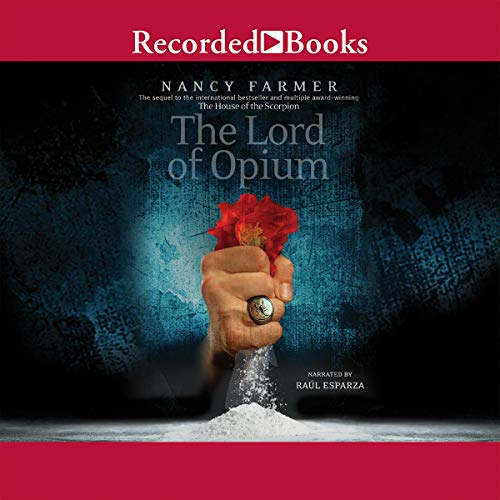 The Lord of Opium by Nancy Farmer | Goodreads