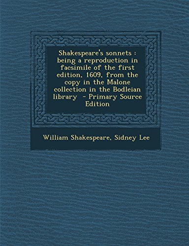 Shakespeare's sonnets: being a reproduction in facsimile of the first ...