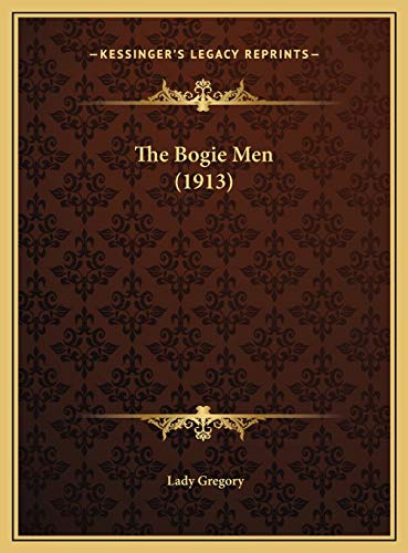 The Bogie Men (1913) by Lady Gregory | Goodreads