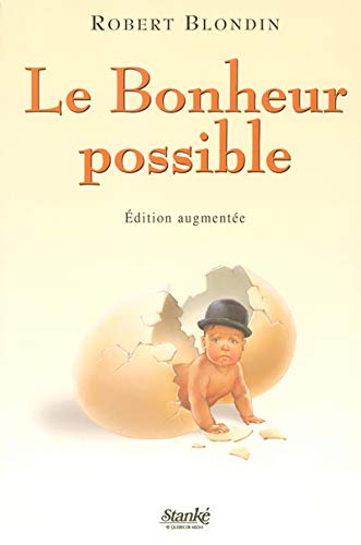 Le bonheur possible (French Edition) by Robert Blondin | Goodreads