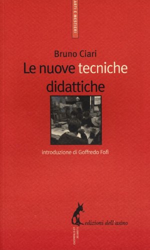 Le nuove tecniche didattiche by Bruno Ciari | Goodreads