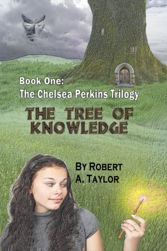 The Tree Of Knowledge: Book One of the Chelsea Perkins Trilogy by ...