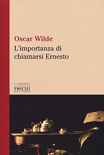 L'importanza di chiamarsi Ernesto by Oscar Wilde | Goodreads