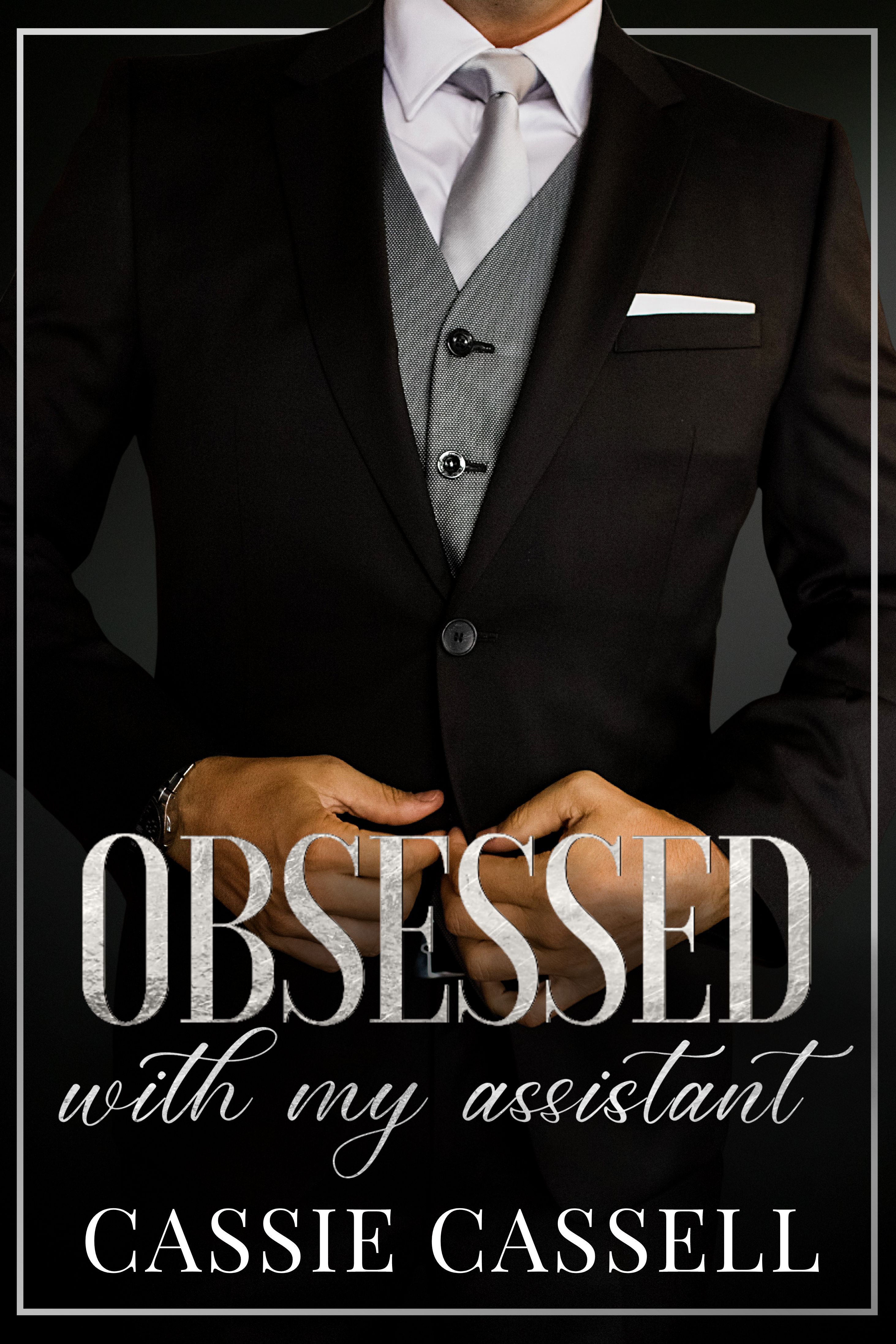 Obsessed with My Assistant (Sugar & Silk #2) by Cassie Cassell | Goodreads