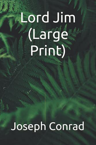 Lord Jim (Large Print) by Joseph Conrad | Goodreads