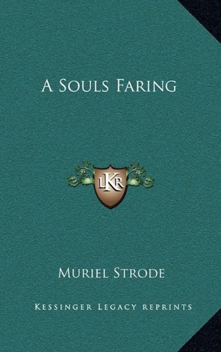 A Souls Faring by Muriel Strode | Goodreads
