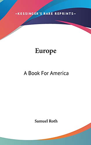 Europe: A Book for America by Samuel Roth | Goodreads