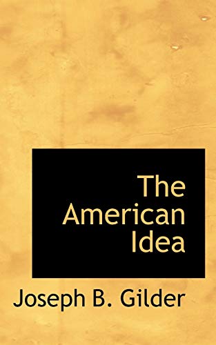 The American Idea by Joseph Benson Gilder | Goodreads