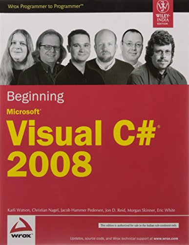 Beginning Microsoft Visual C# 2008 [ BEGINNING MICROSOFT VISUAL C# 2008 ...