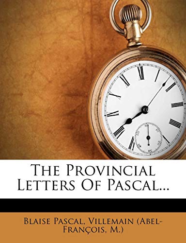 The Provincial Letters Of Pascal... by Blaise Pascal | Goodreads