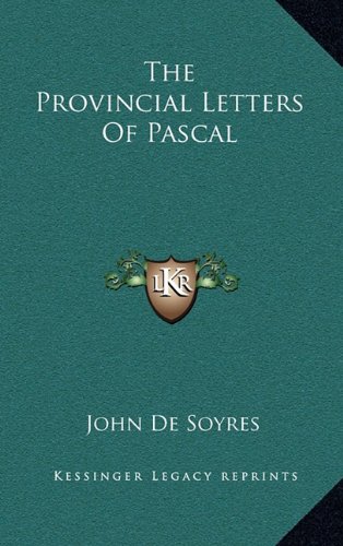 The Provincial Letters Of Pascal by John De Soyres | Goodreads
