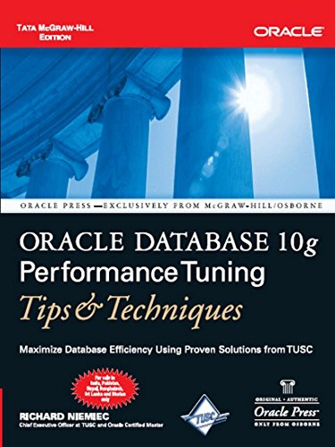 Oracle Database 10g Performance Tuning Tips & Techniques by Niemiec | Goodreads