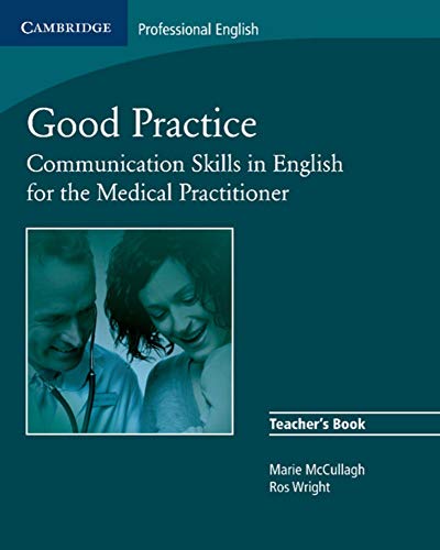 Good Practice. Teacher's Book: Communication Skills in English for the ...