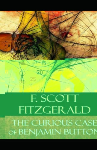 The Curious Case of Benjamin Button Illustrated by F. Scott Fitzgerald ...