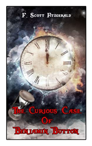 The Curious Case of Benjamin Button: World's Classics by F. Scott ...