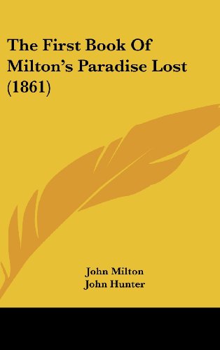 The First Book of Milton's Paradise Lost (1861) by John Milton | Goodreads