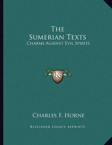 The Sumerian Texts: Charms Against Evil Spirits by Charles Francis ...