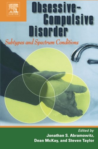 Obsessive-Compulsive Disorder: Subtypes and Spectrum Conditions by ...