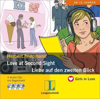 Love at Second Sight / Liebe auf den zweiten Blick (Girls in Love), Hörbuch by Herbert Friedmann ...