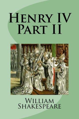 Henry IV Part II by William Shakespeare | Goodreads