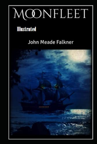 Moonfleet Illustrated by John Meade Falkner | Goodreads