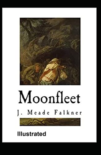 Moonfleet Illustrated by John Meade Falkner | Goodreads