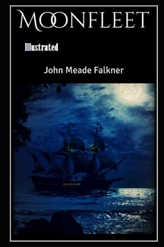 Moonfleet Illustrated by John Meade Falkner | Goodreads